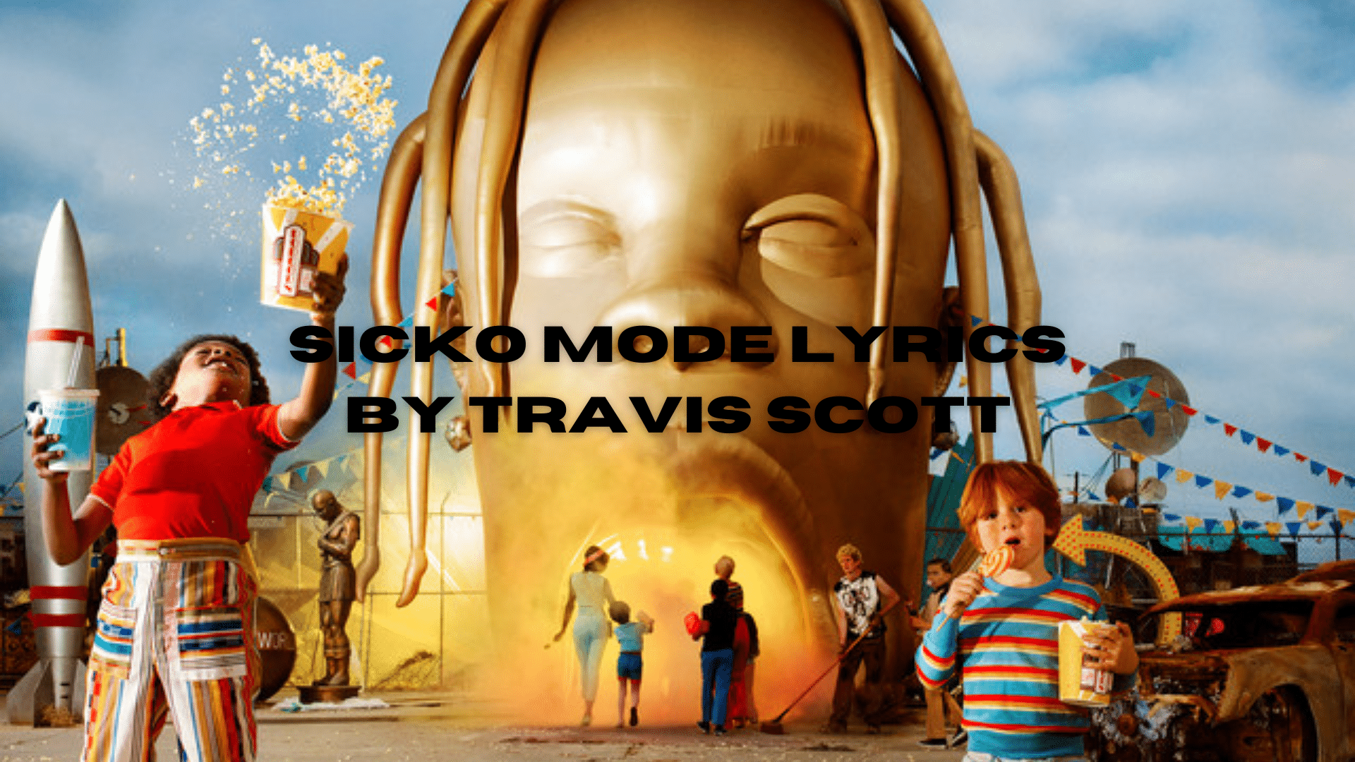 Travis Scott Hit Song Sicko Mode Lyrics - GigWise
