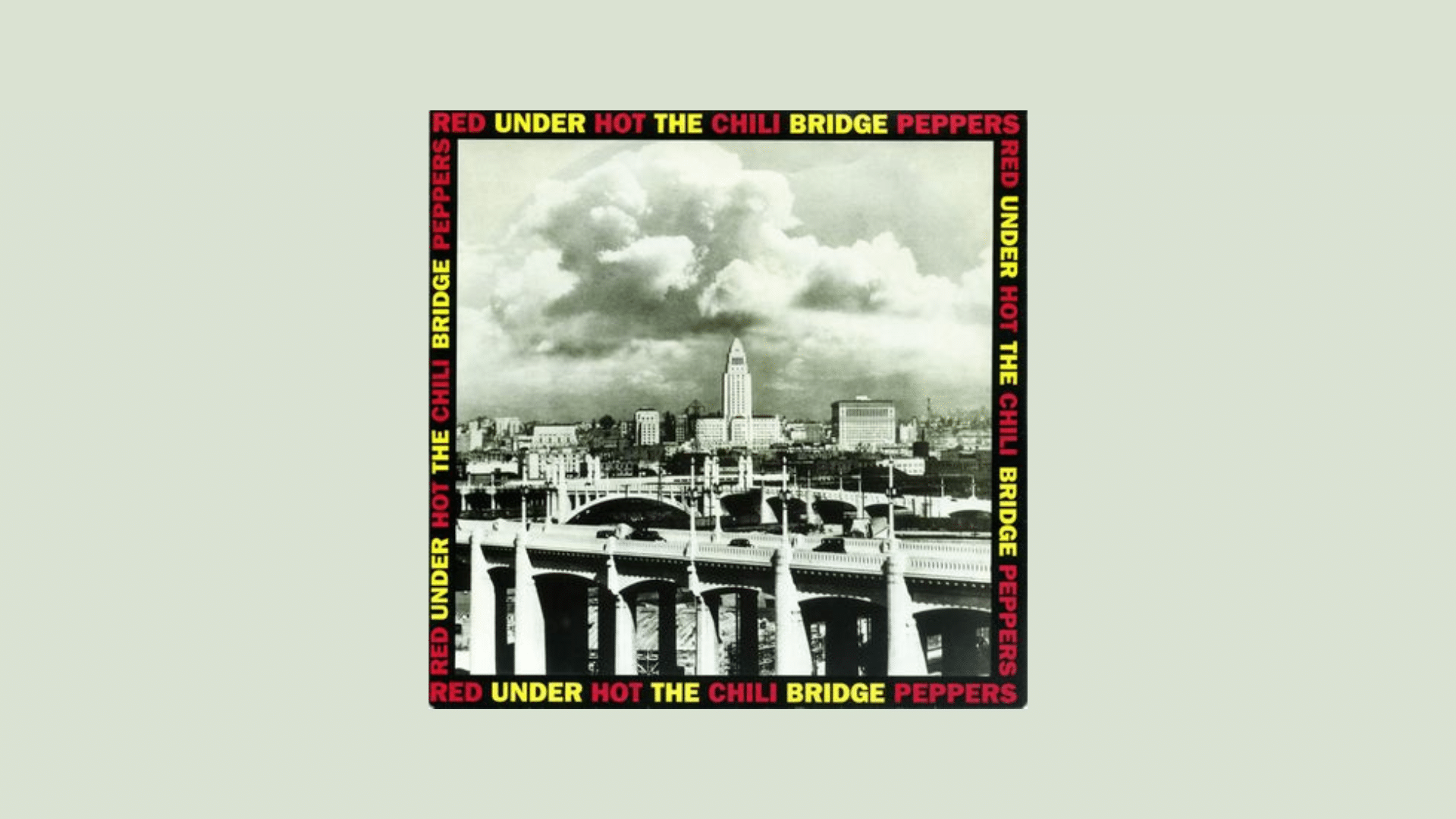 Lyrics of Under the Bridge by Red Hot Chili Peppers - GigWise