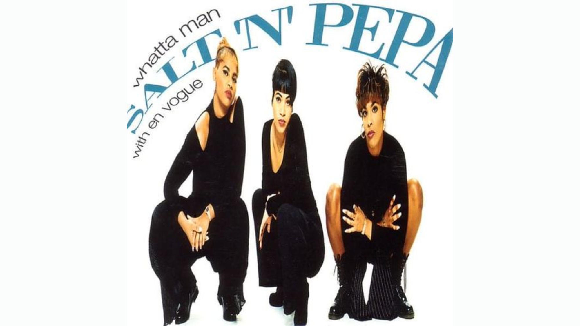 Hip Hop Song Whatta Man Lyrics by Salt-N-Pepa - GigWise