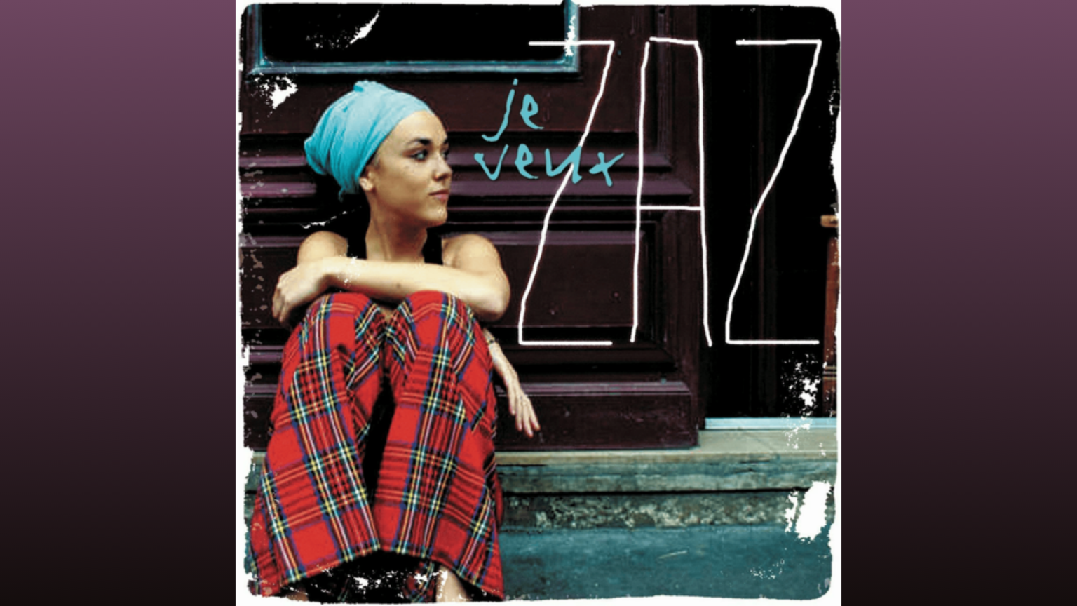 Gypsy Jazz Song Je Veux Lyrics by ZAZ - GigWise