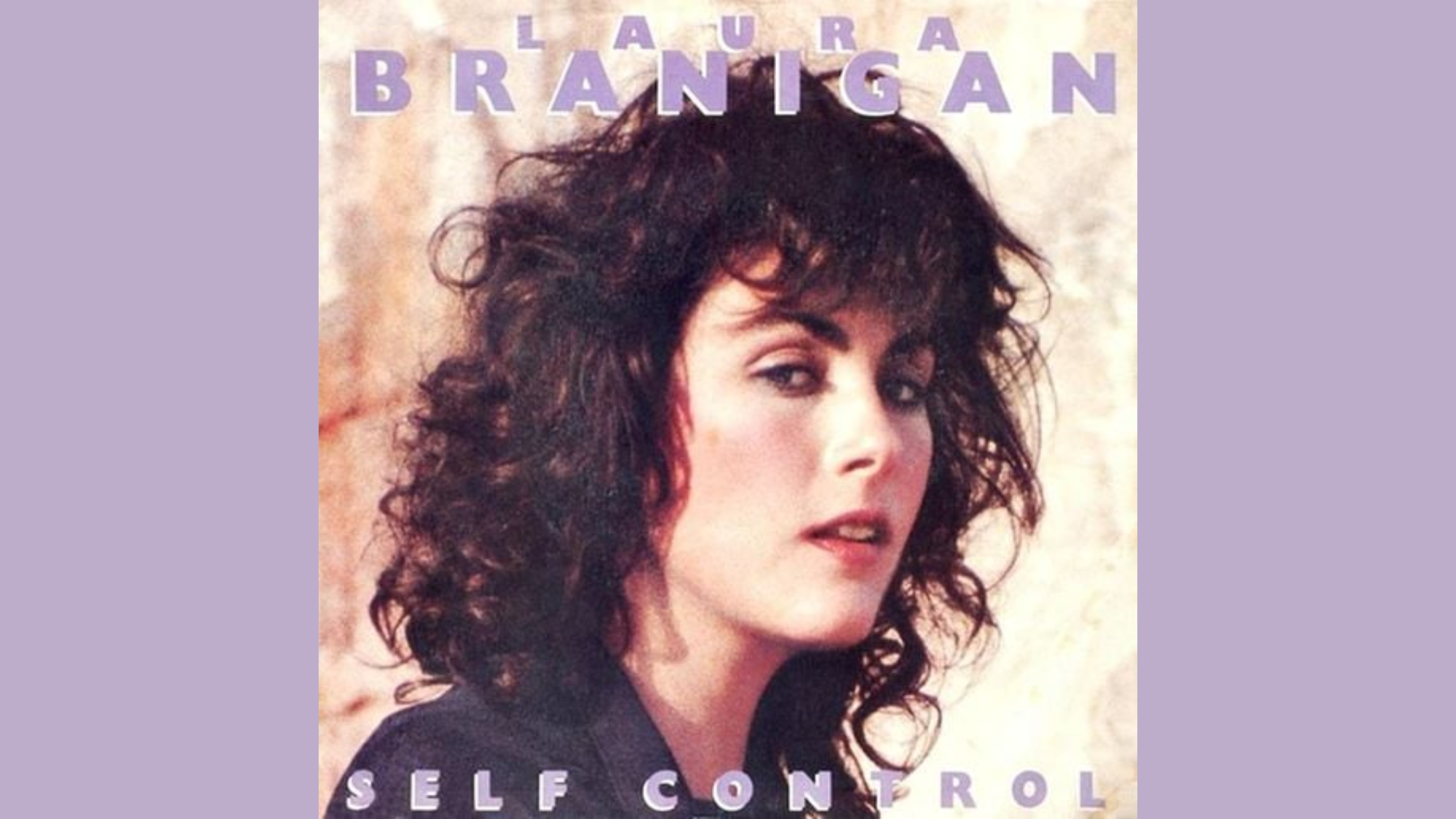 Synth Pop Song Self Control Lyrics by Laura Branigan - GigWise