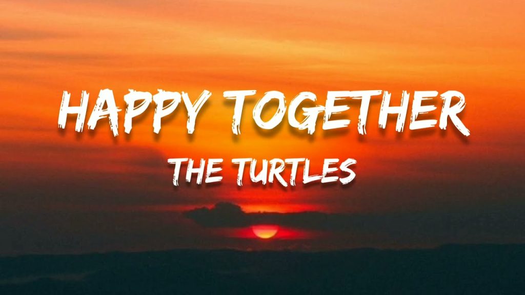 Happy Together Lyrics by The Turtles - GigWise