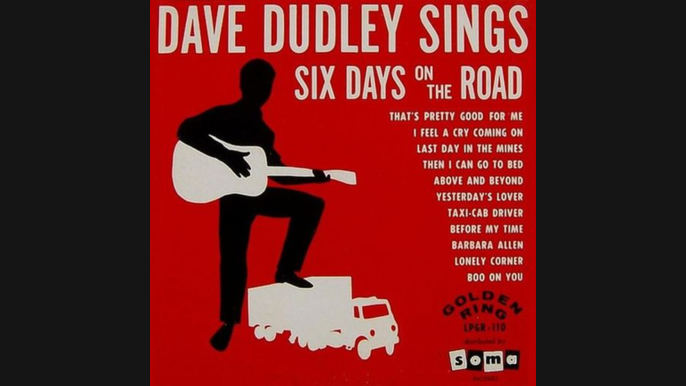 Six Days on the Road Lyrics by Dave Dudley - GigWise