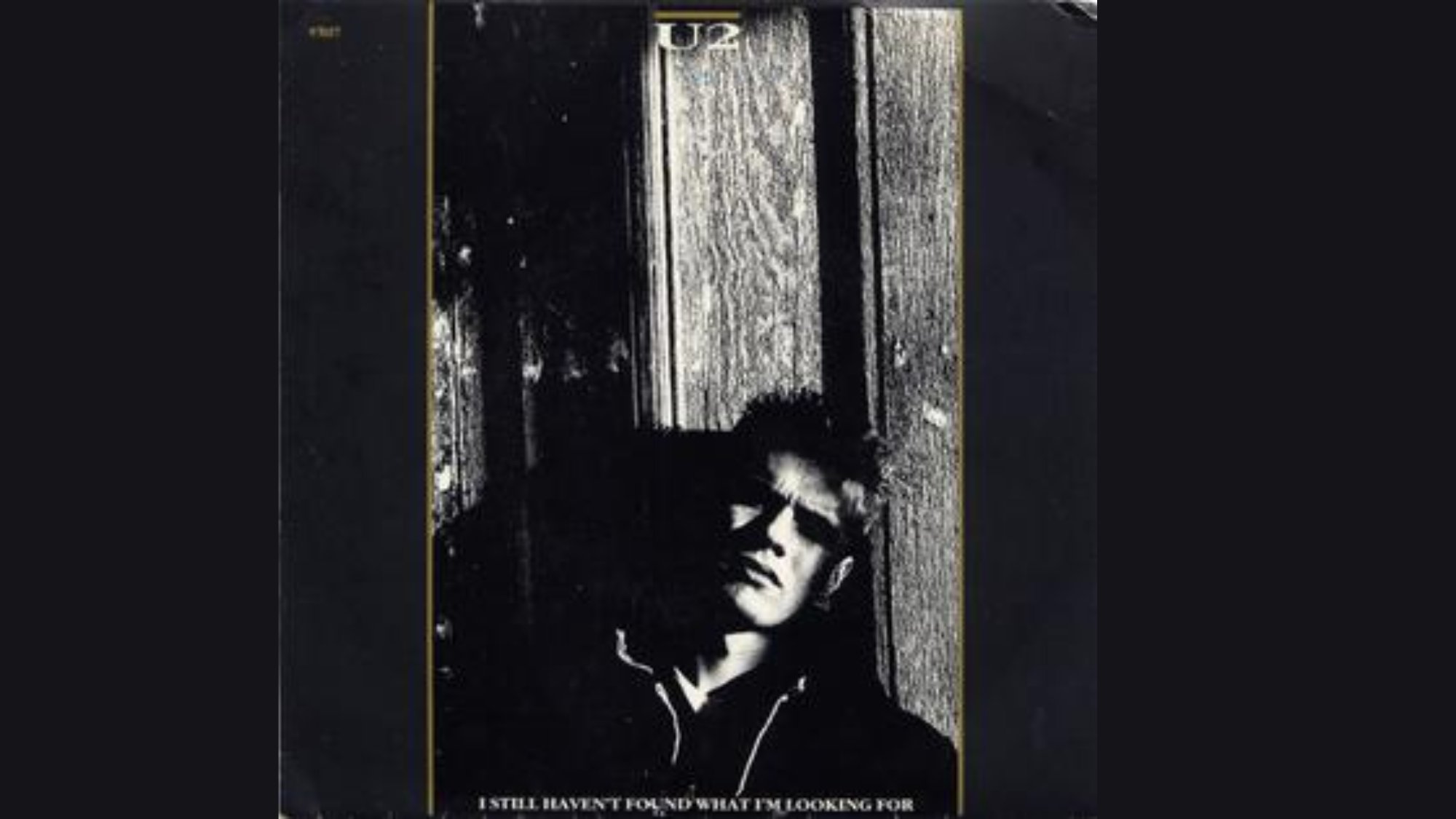 I Still Haven't Found What I'm Looking For Lyrics by U2 - GigWise