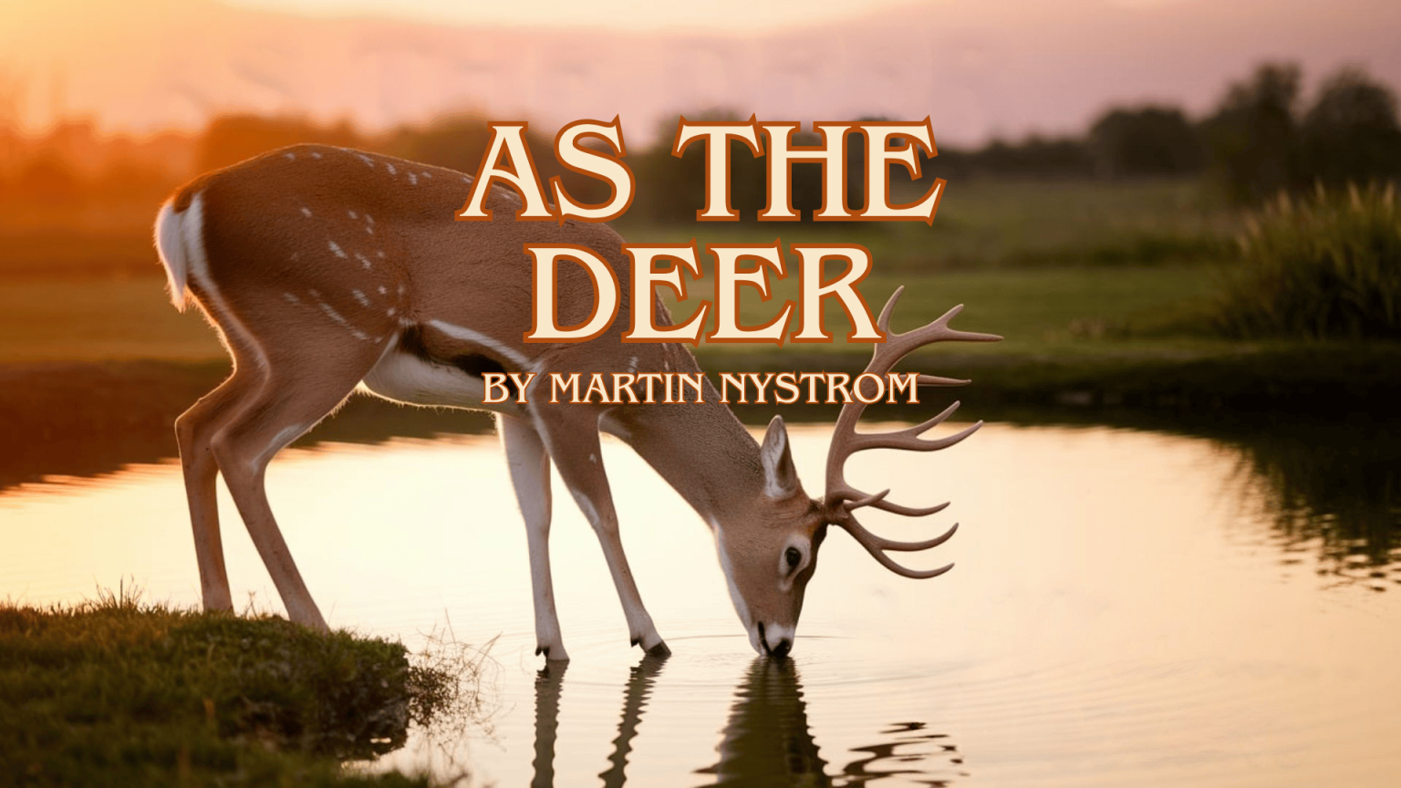 Hymn As the Deer Lyrics By Martin J. Nystrom - GigWise