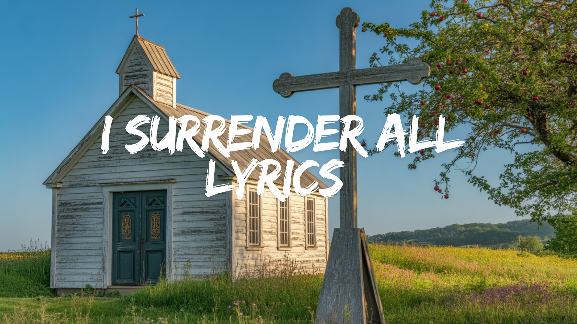 I Surrender All Lyrics by Judson W. Van DeVenter - GigWise