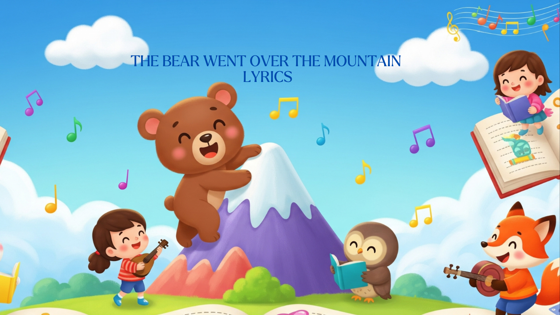 The Bear Went Over the Mountain Lyrics - GigWise