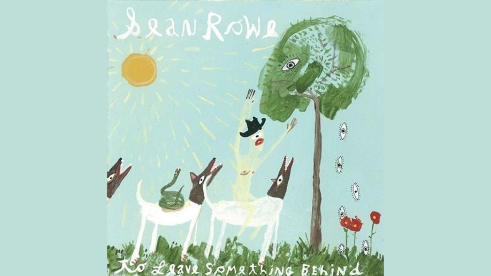 To Leave Something Behind Lyrics by Sean Rowe - GigWise