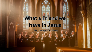 What a Friend We Have in Jesus Lyrics by Joseph Scriven - GigWise